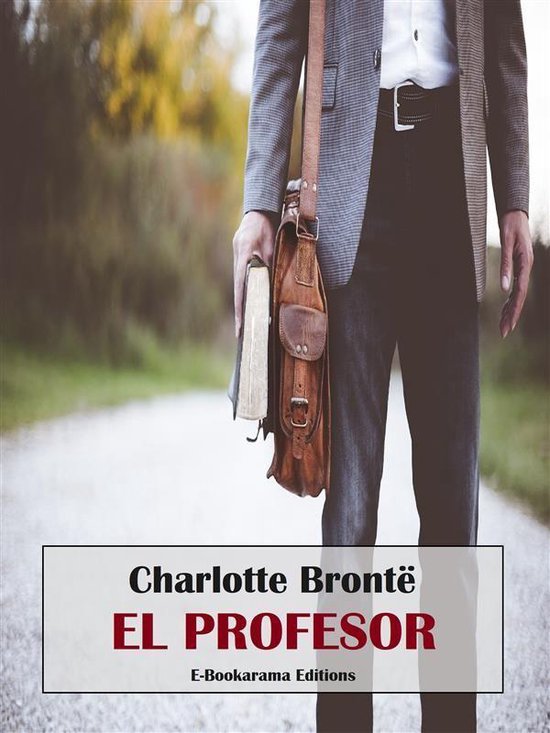 El profesor (ebook), Charlotte Bronte | 9788834181201 | Boeken | bol.com