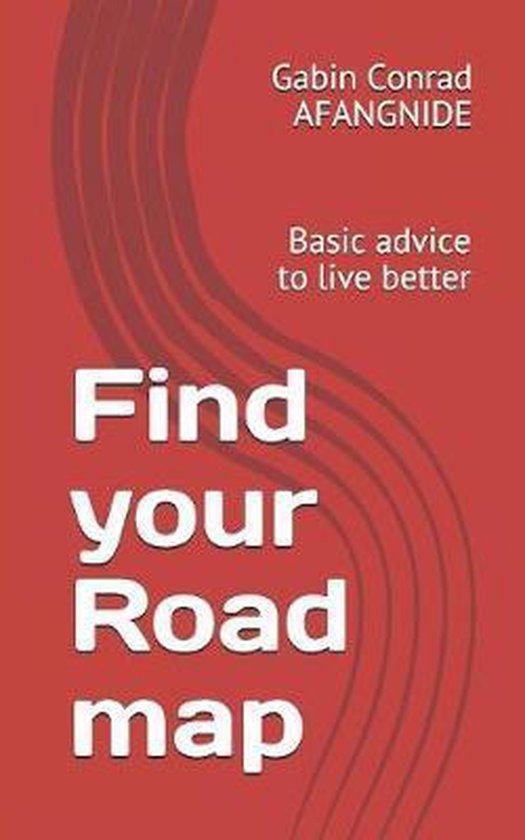 Find your road, Gabin Conrad Afangnide | 9781079590418 | Boeken | bol.com