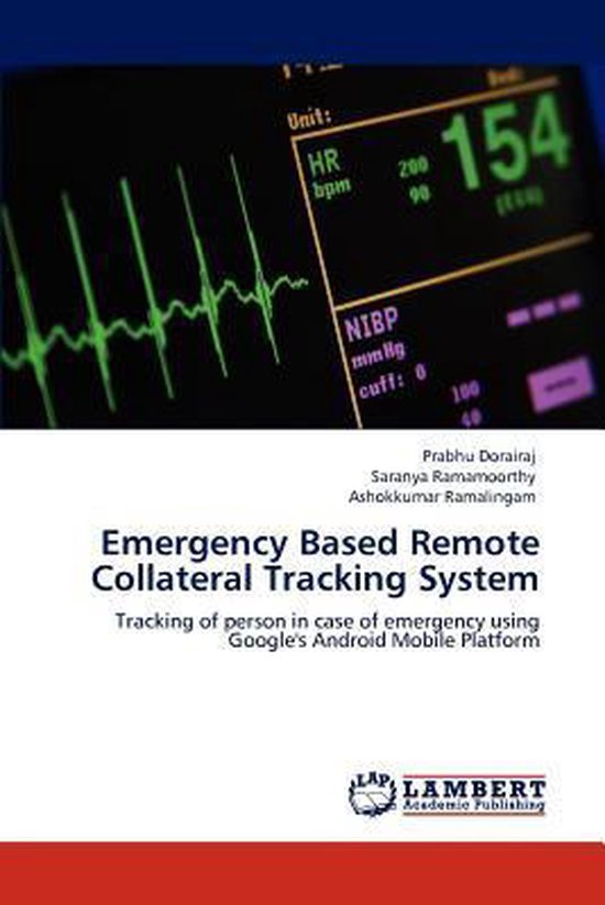 Emergency Based Remote Collateral Tracking System | 9783847301943 ...