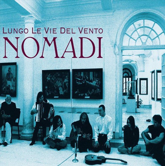 Lungo Le Vie Del Vento, Nomadi | CD (album) | Muziek | bol.com