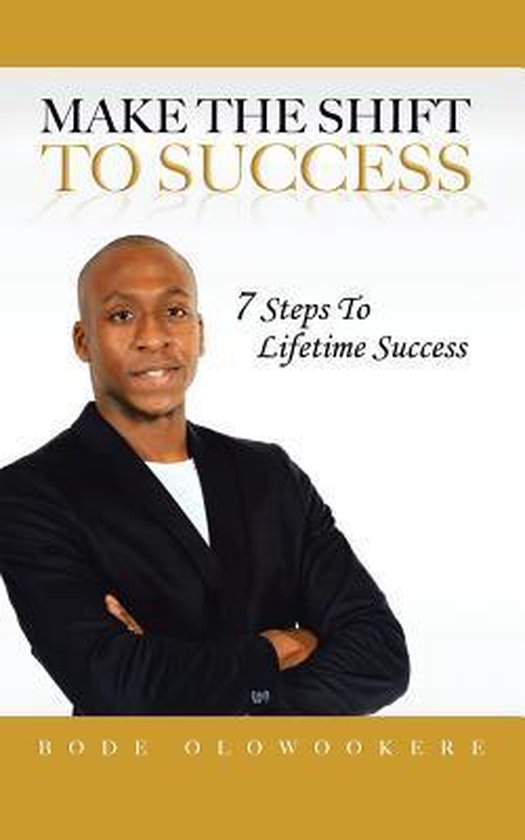Make the Shift to Success, Bode Olowookere | 9781491881446 | Boeken ...