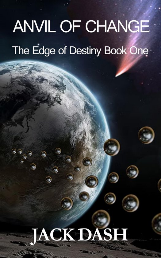 Edge of Destiny 1 - Anvil of Change (ebook), Jack Dash | 9781466142619 ...