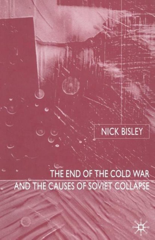 The End of the Cold War and the Causes of Soviet Collapse ...
