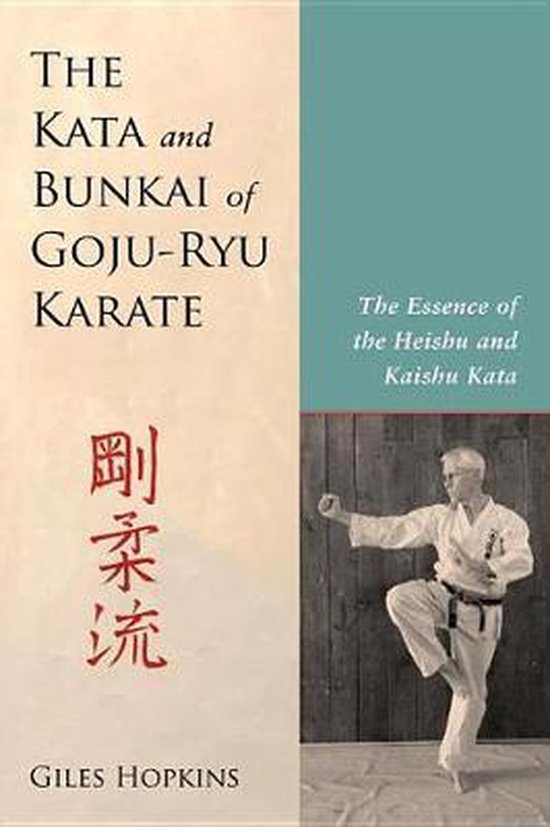 Kata and Bunkai of Goju-Ryu Karate, Giles Hopkins | 9781623171995 | Boeken | bol