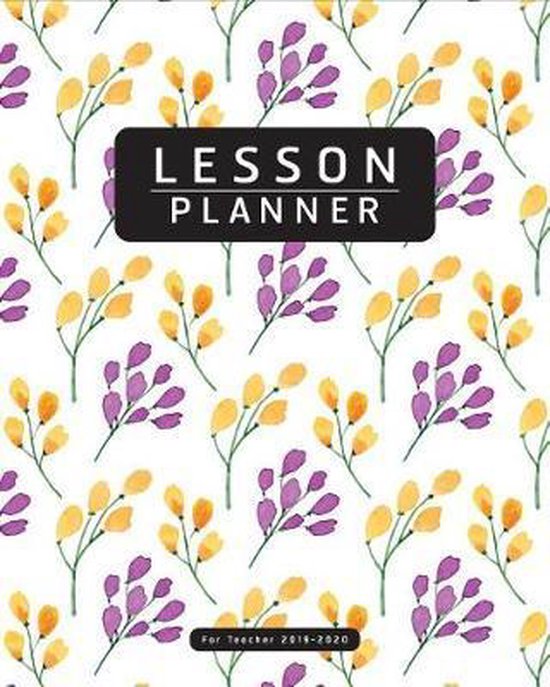 Lesson Planner For Teacher 2019-2020, Saavede G | 9781070763934 ...