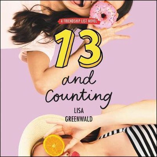 Friendship List: 13 and Counting, Lisa Greenwald | 9781982659721 ...