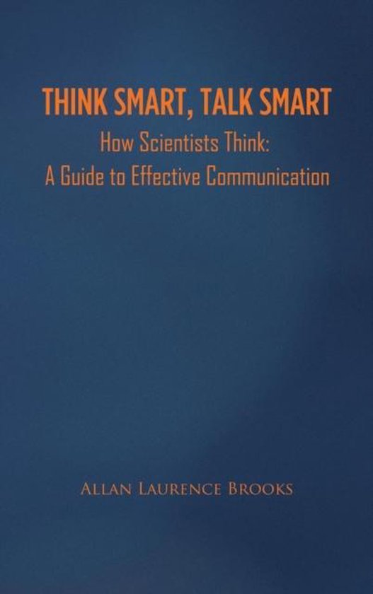 Think Smart, Talk Smart | 9781462058495 | Allan Laurence Brooks ...