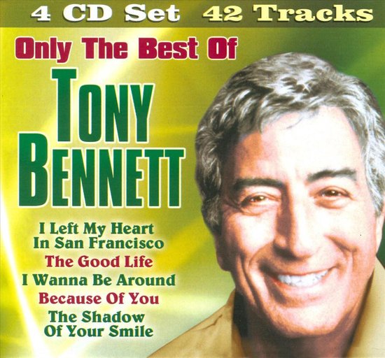 Only the Best of Tony Bennett, Tony Bennett | CD (album) | Muziek | bol.com