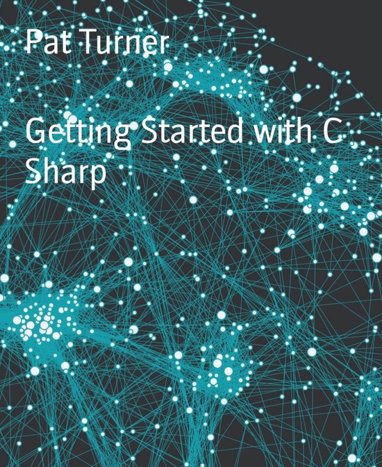 Getting Started with C Sharp (ebook), Pat Turner | 9783739635040 ...