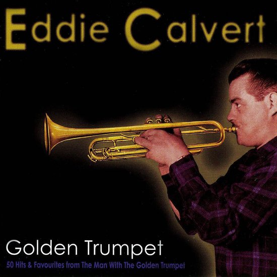 Golden Trumpet, Eddie Calvert | CD (album) | Muziek | bol.com