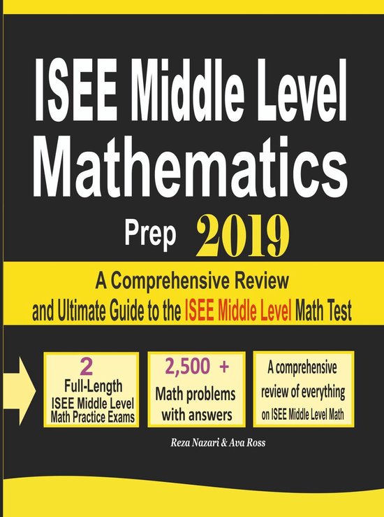 ISEE Middle Level Mathematics Prep 2019, Reza Nazari | 9781970036053 ...