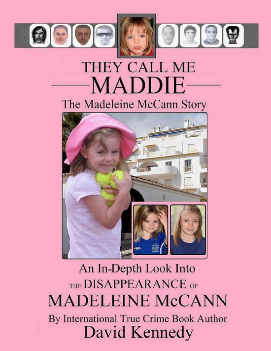 They Call Me Maddie the Madeleine Mccann Story (ebook), David Kennedy ...