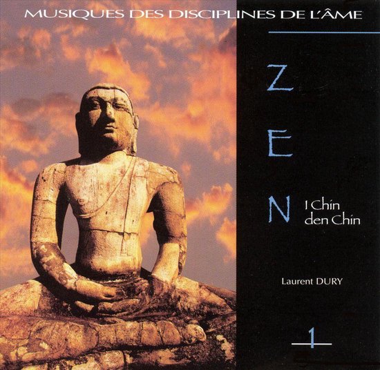 Zen Vol. 1: Chin Den Chin, Laurent Dury | CD (album) | Muziek | bol.com