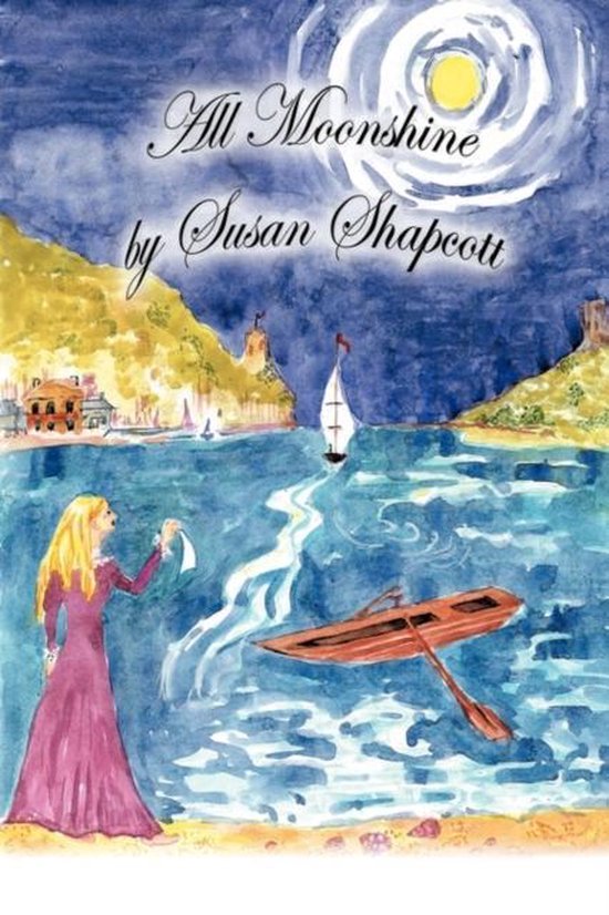 All Moonshine, Susan Shapcott | 9781438941615 | Boeken | bol