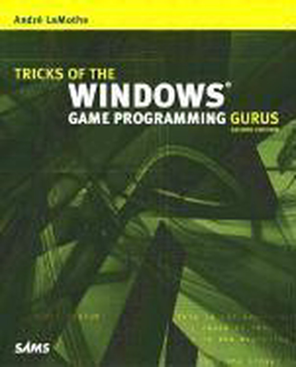 Tricks of the Windows Game Programming Gurus | 9780672323690 | Andre Lamothe | Boeken | bol