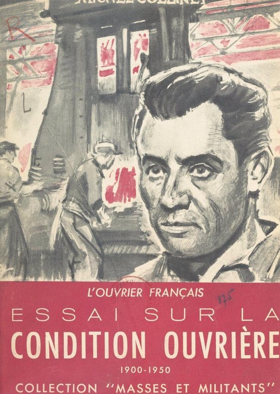 L'ouvrier français : essai sur la condition ouvrière, 1900-1950 (ebook ...