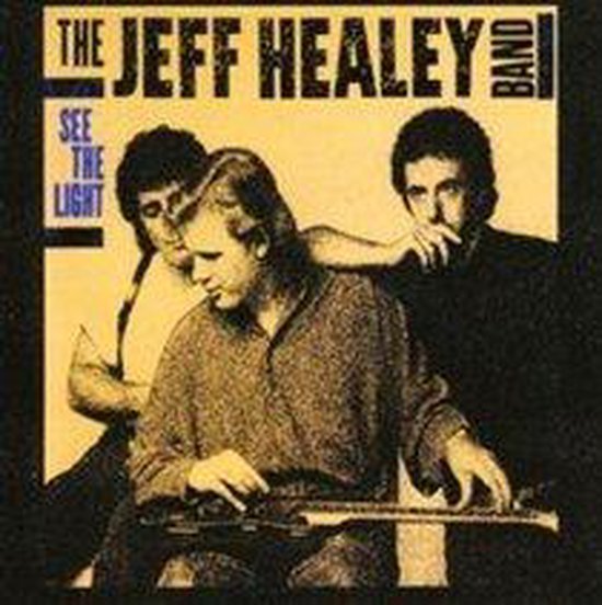 See The Light, Jeff Healey Band | CD (album) | Muziek | bol