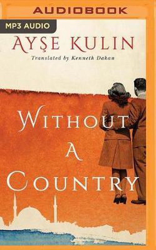 Without a Country, Ayşe Kulin | 9781543671605 | Boeken | bol