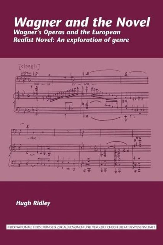 Wagner and the Novel: Wagner S Operas and the European Realist Novel ...