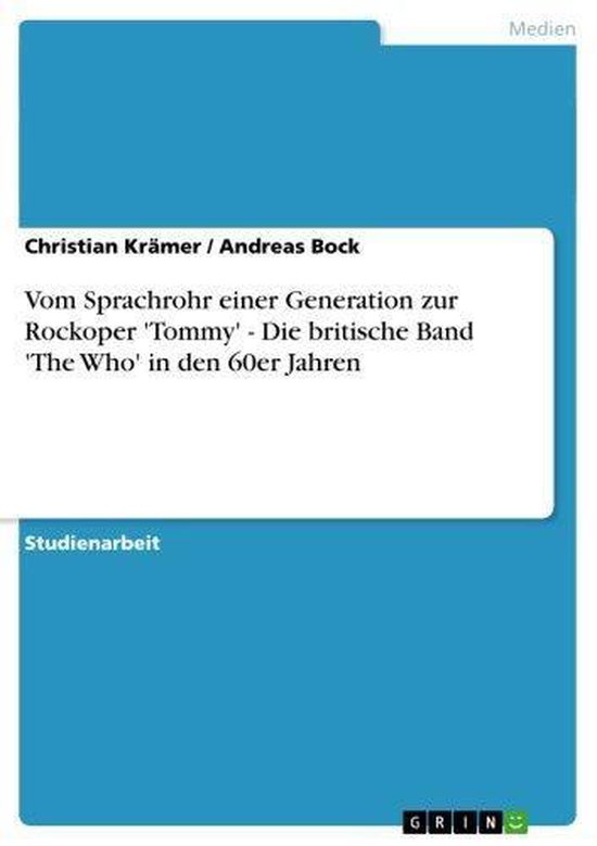 Vom Sprachrohr Einer Generation Zur Rockoper 'Tommy' - Die Britische ...