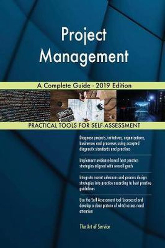 Project Management A Complete Guide - 2019 Edition | 9780655541875 | Gerardus Blokdyk... | bol.com