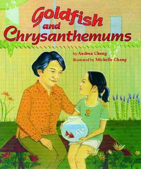 Goldfish and Chrysanthemums, Andrea Cheng | 9781584300571 | Boeken ...