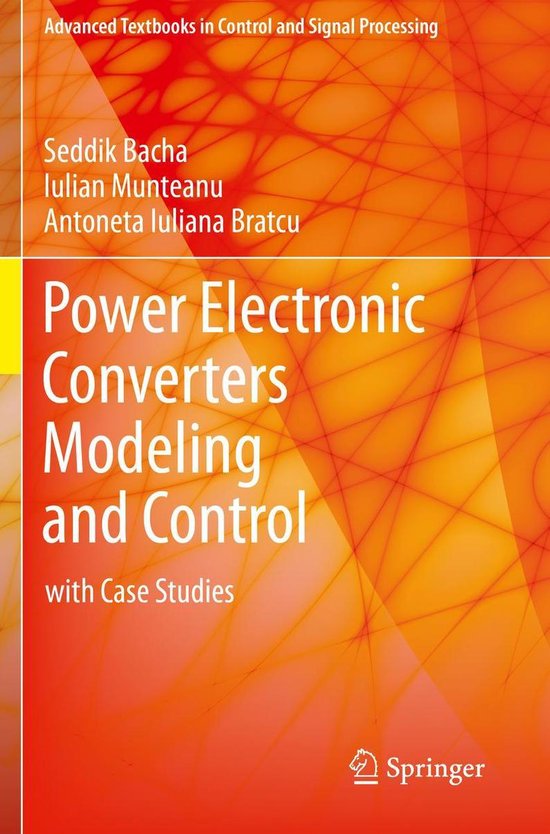 Advanced Textbooks in Control and Signal Processing - Power Electronic Converters... | bol.com