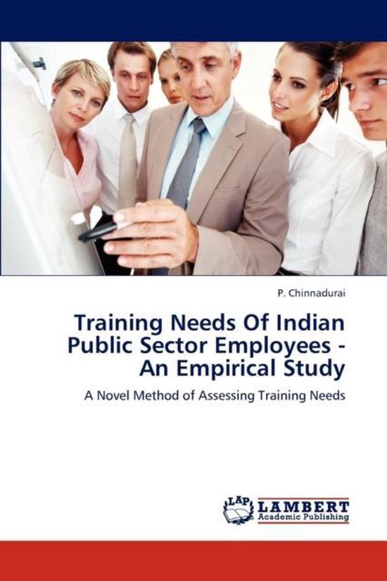 Training Needs Of Indian Public Sector Employees - An Empirical Study ...