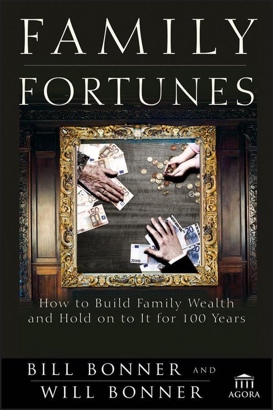 Agora Series - Family Fortunes (ebook), Bill Bonner | 9781118239872 ...