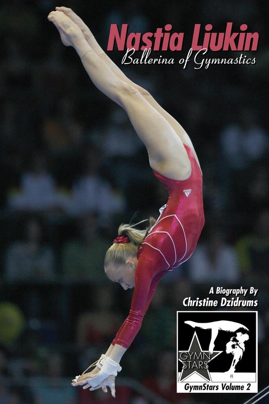GymnStars 2 - Nastia Liukin: Ballerina of Gymnastics (ebook), Christine ...