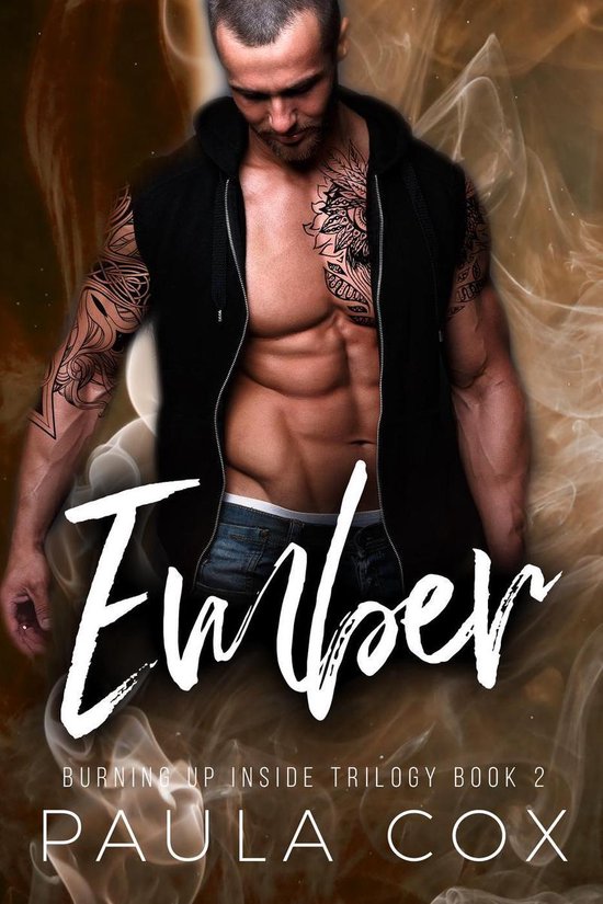 Burning Up Inside Trilogy 2 - Ember: A Dark Bad Boy Romance (ebook ...