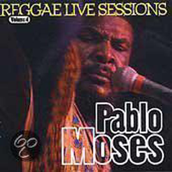 Reggae Live Sessions Vol. 4, Pablo Moses | CD (album) | Muziek | bol
