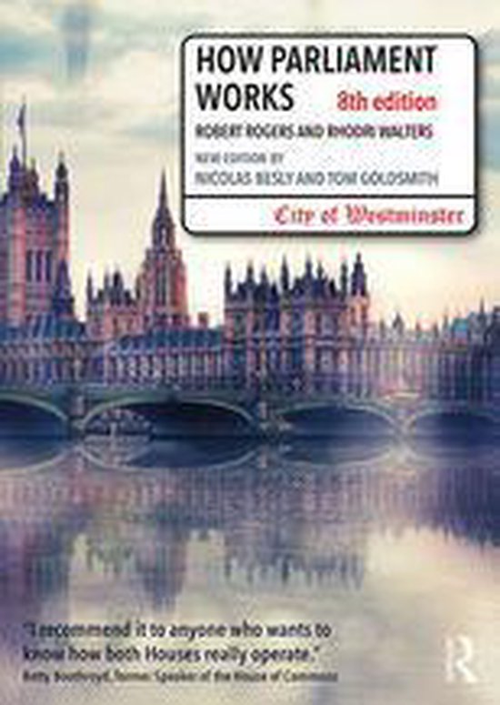 How Parliament Works (ebook), Nicolas Besly | 9781351251808 | Boeken ...