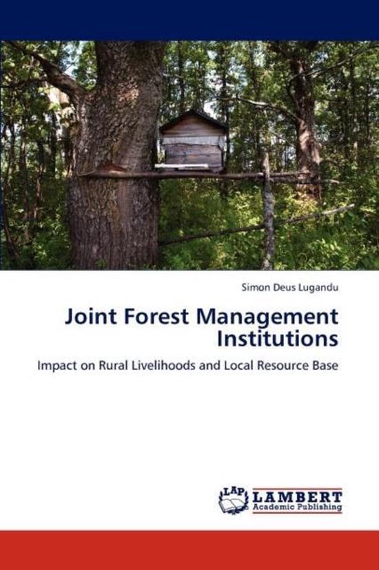 Joint Forest Management Institutions, Simon Deus Lugandu ...