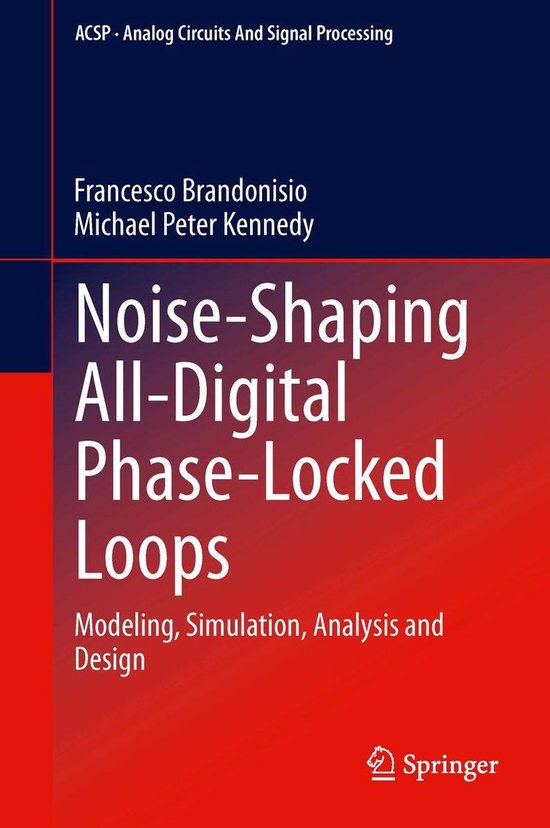 Analog Circuits and Signal Processing - Noise-Shaping All-Digital Phase-Locked Loops... | bol.com