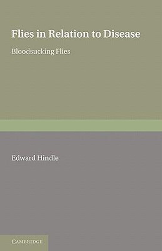 Flies in Relation to Disease, Edward Hindle | 9780521235648 | Boeken ...