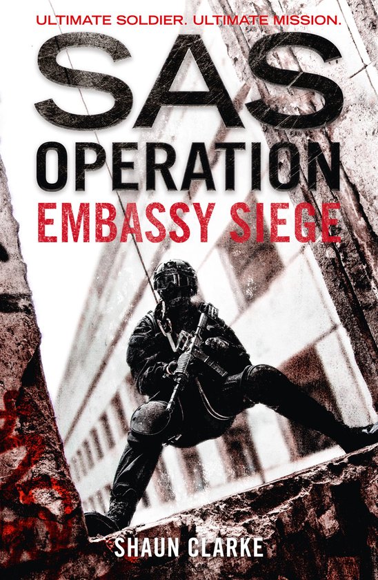 SAS Operation - Embassy Siege (SAS Operation) (ebook), Shaun Clarke ...