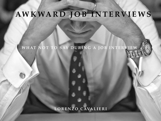 Awkward Job Interviews (ebook), Lorenzo Cavalieri | 9786050348293 ...