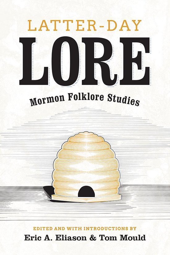 Latter-day Lore (ebook), Eric A. Eliason | 9781607812852 | Boeken | bol.com