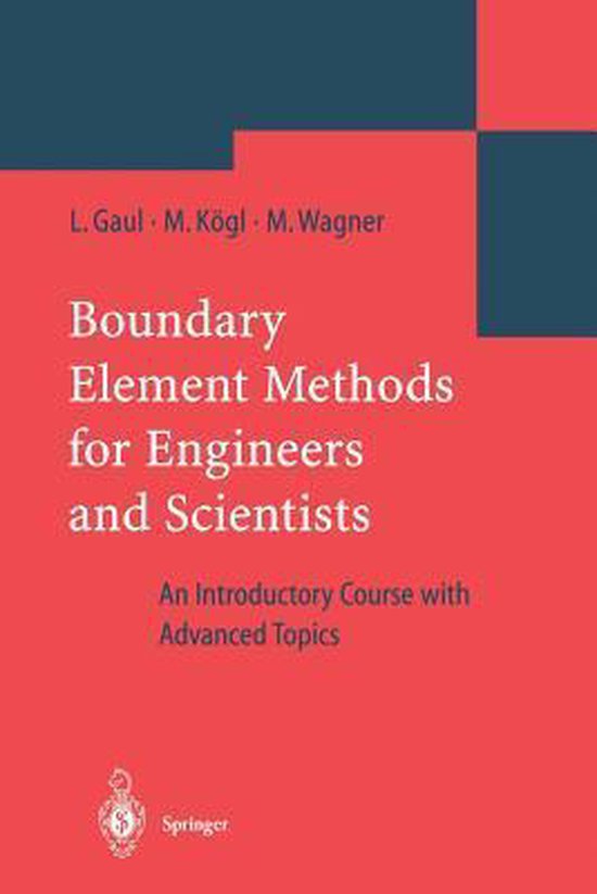 Boundary Element Methods for Engineers and Scientists | 9783642055898 | Lothar Gaul |... | bol.com