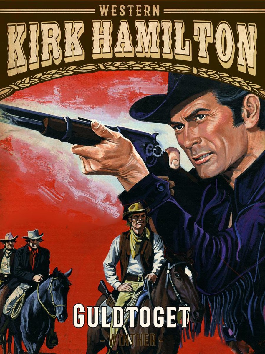Bannerman og Colt - Guldtoget (ebook), Kirk Hamilton | 9788711795316 ...