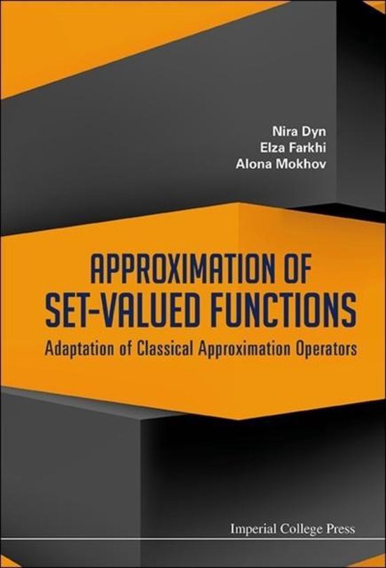 Approximation Of Set Valued Functions Adaptation Of Classical Approximation Operators