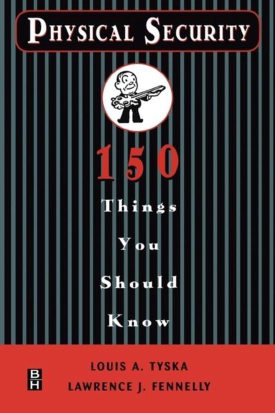 Physical Security 150 Things You Should Know | 9780750672559 | Lawrence ...