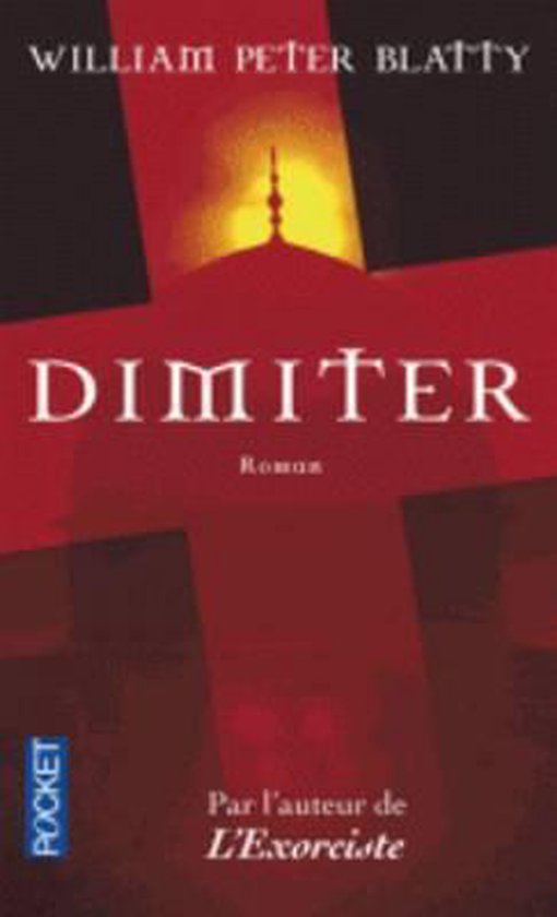 Dimiter, William Peter Blatty | 9782266227896 | Boeken | bol