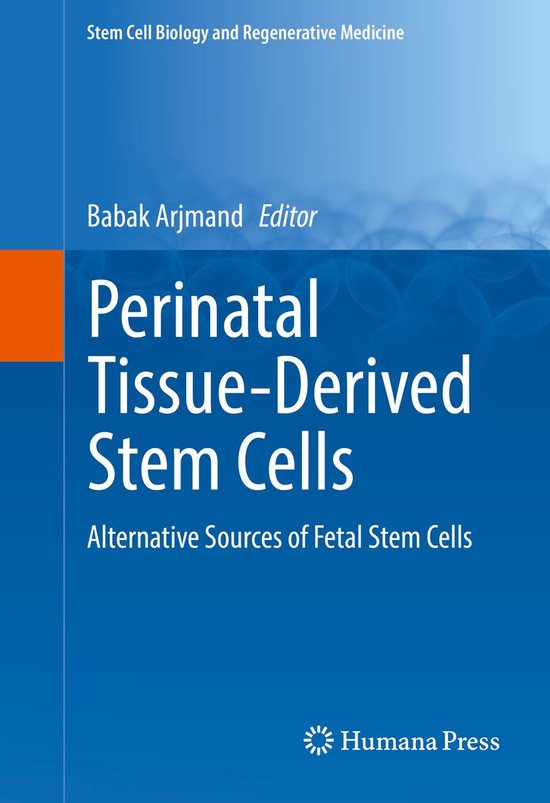 Stem Cell Biology and Regenerative Medicine - Perinatal Tissue-Derived ...