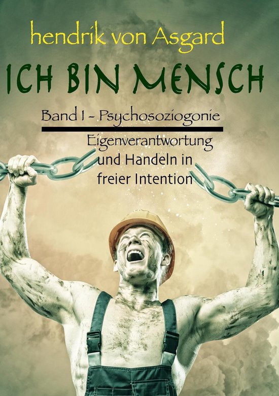 Ich bin Mensch 1 - Ich bin Mensch, Bd I (ebook), Hendrik Von Asgard ...