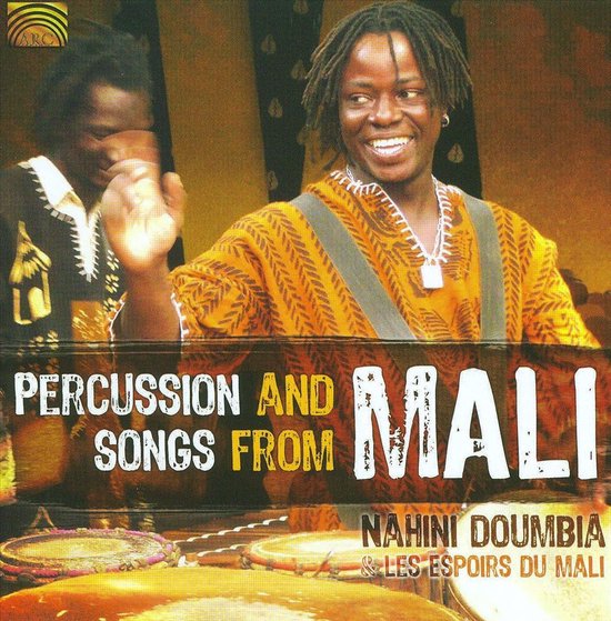 Percussion And Songs From Mali, Nahini Doumbia & Les Espoirs du Mali ...
