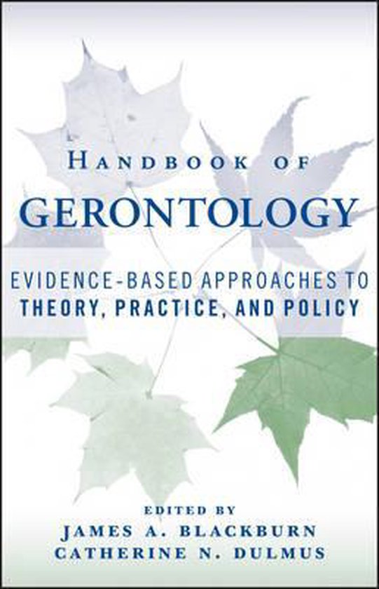 Handbook of Gerontology, JA Blackburn | 9780471771708 | Boeken | bol.com
