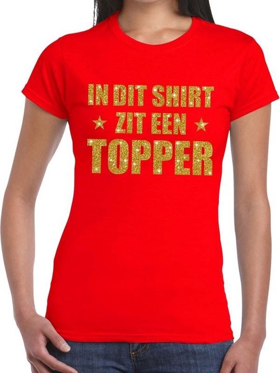 Toppers In dit shirt zit een Topper goud glitter tekst t-shirt rood ...