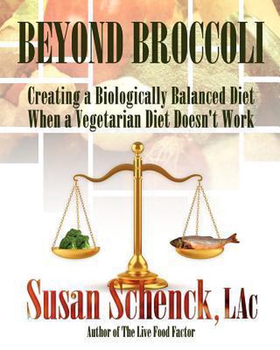 Beyond Broccoli, Susan Schenck Lac | 9780977679522 | Boeken | bol.com
